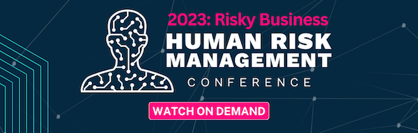 Human Risk Management Conference 2023 On Demand | Living Security